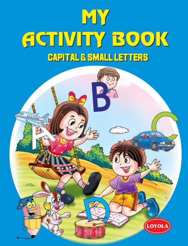 My Activity Book Capital and Small Letters - Loyola Publications